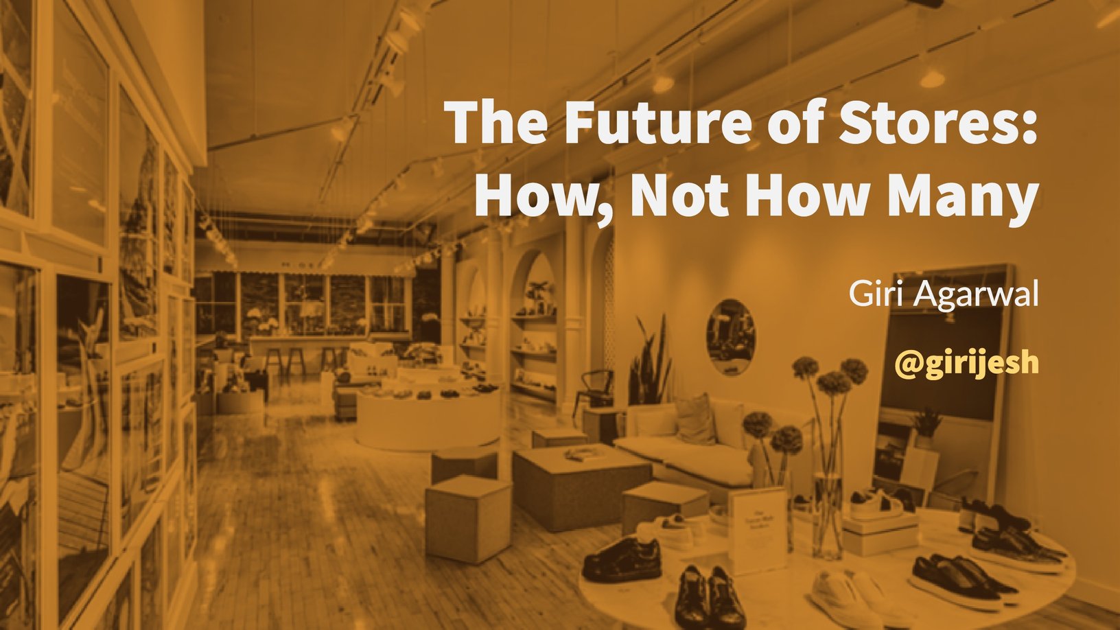 The Future of Stores: How, Not How Many
