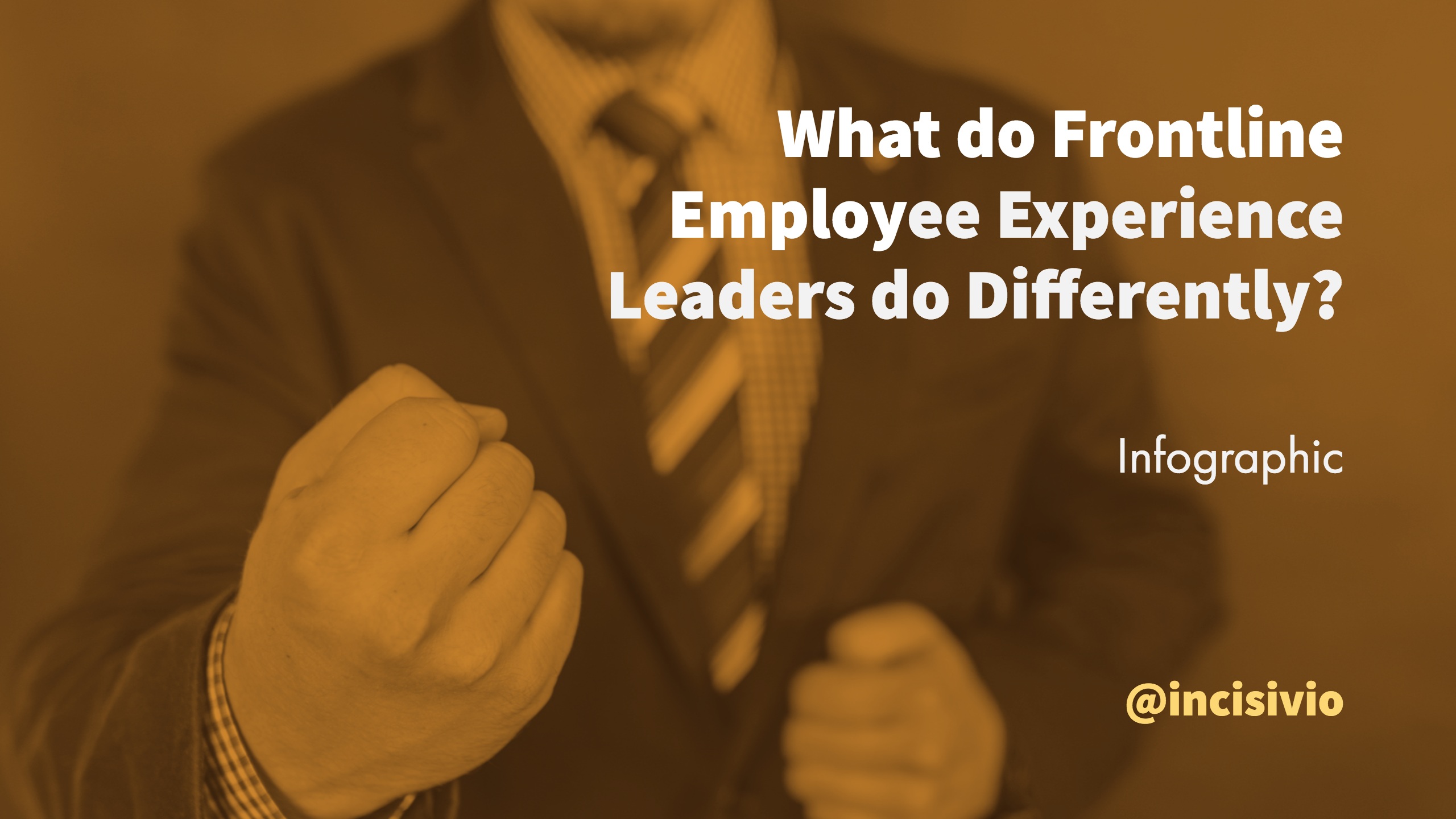 Infographic - What do frontline employee experience leaders do differently?